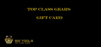 Sigtools a.k.a Top Class Gears Gift Card – SIG Tools